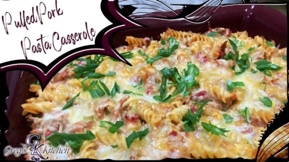 Pulled Pork Pasta Casserole - Greg's Cumberlachia Kitchen